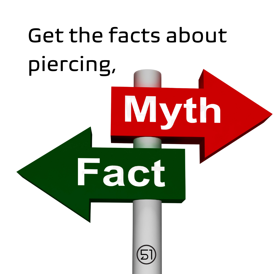 Piercing myths